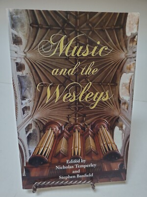 Music and the Wesleys by Temperley (Signed) - PB, 2010 - Free Shipping ...
