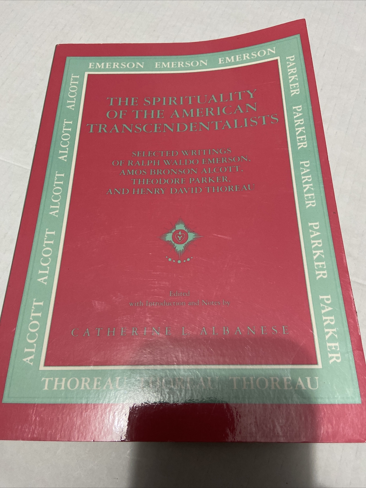 The Spirituality of the American Transcendentalists Writings Emerson ...