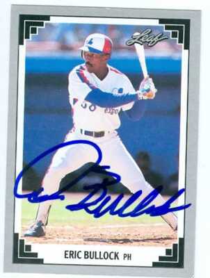 Eric Bullock autographed Baseball Card (Montreal Expos) 1991 Leaf #470 ...