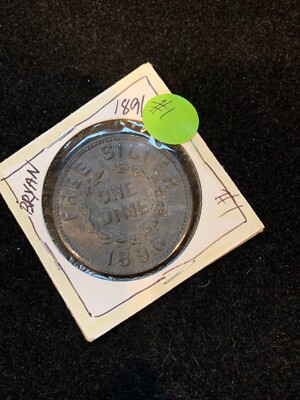 1896 Silver Bryan So-Called Dollar Free Silver One Dime | eBay