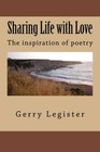 Sharing Life with Love: The inspiration of poetry, Legister ...