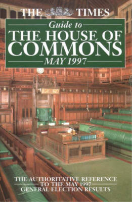 "Times" Guide to the House of Commons, Tim ed Austin, Used; Very Good ...