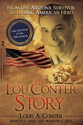 The Lou Conter Story: From USS Arizona Survivor to Unsung American Hero ...