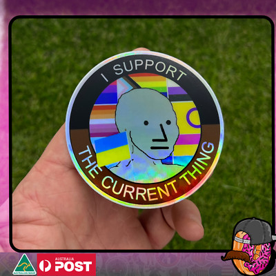 I support the current thing Vinyl Hard Hat Sticker Meme | eBay