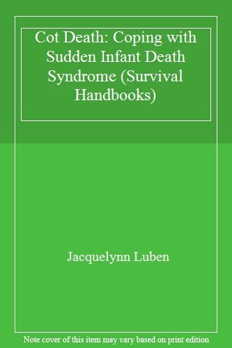 Cot Deaths: Coping with Sudden Infant Death Syndrome (Survival H | eBay