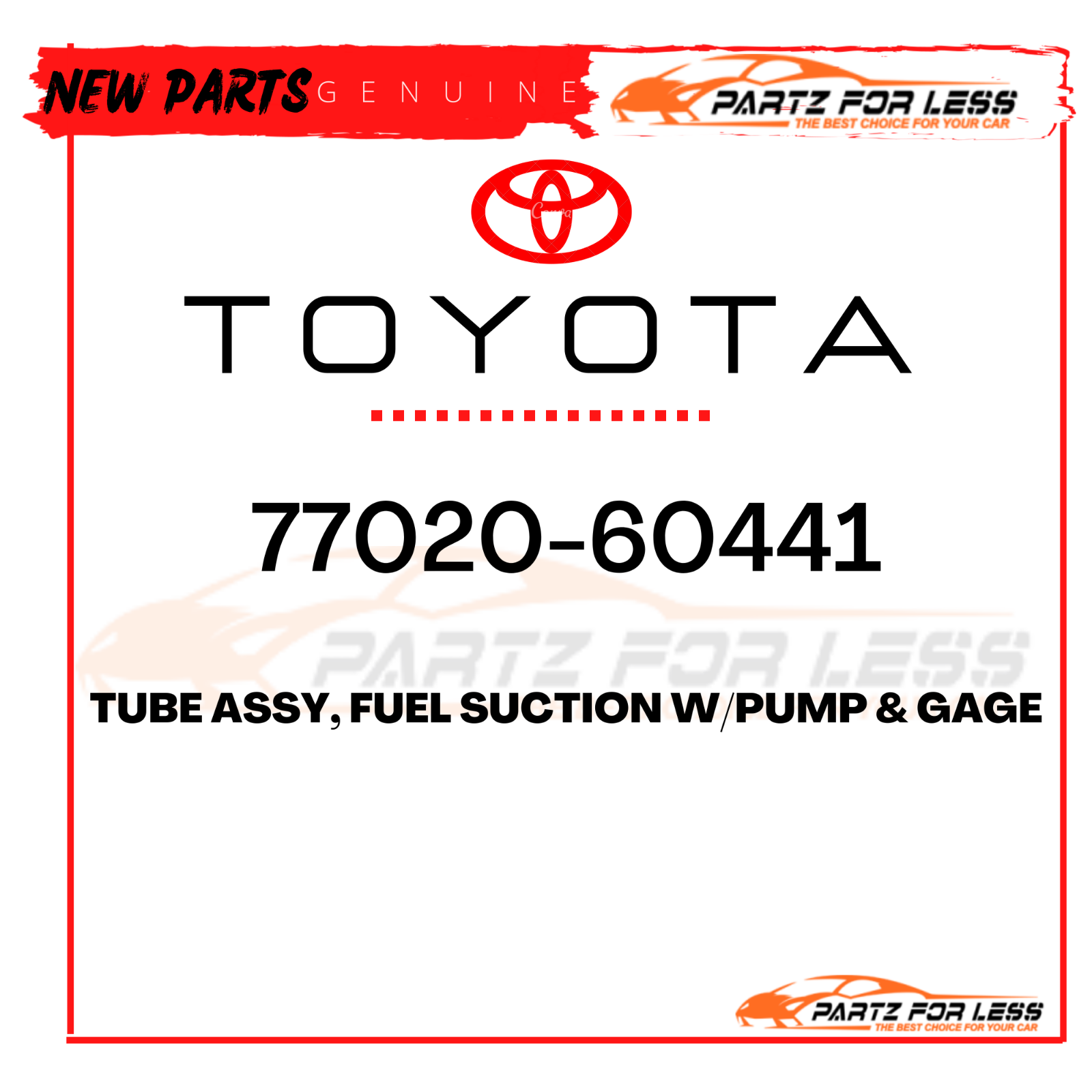 77020-60441 TOYOTA GENUINE TUBE ASSY, FUEL SUCTION W/PUMP & GAGE ...