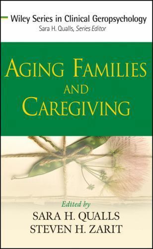 Wiley Series in Clinical Geropsychology Ser.: Aging Families and ...