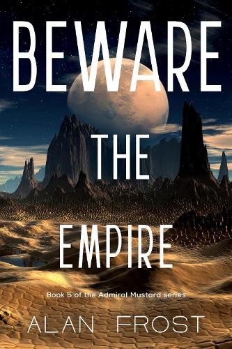 Alan Frost Beware the Empire (Paperback) (UK IMPORT) | eBay