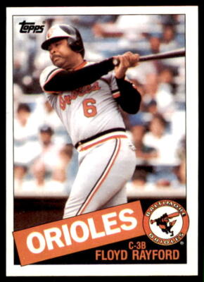 1985 TOPPS BASEBALL BALTIMORE ORIOLES #341 FLOYD RAYFORD | eBay