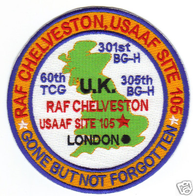 USAF BASE PATCH, RAF CHELVESTON, USAAF SITE 105, U.K. GONE BUT NOT ...