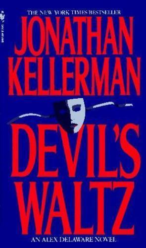 Alex Delaware Ser.: Devil's Waltz by Jonathan Kellerman (1993, Mass Market) for sale online | eBay