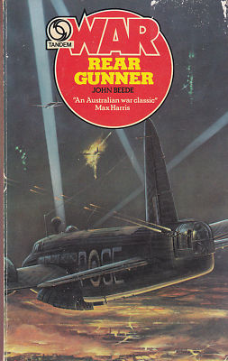 WAR Rear Gunner by John Beede (1976, Paperback) Australian War Classic ...
