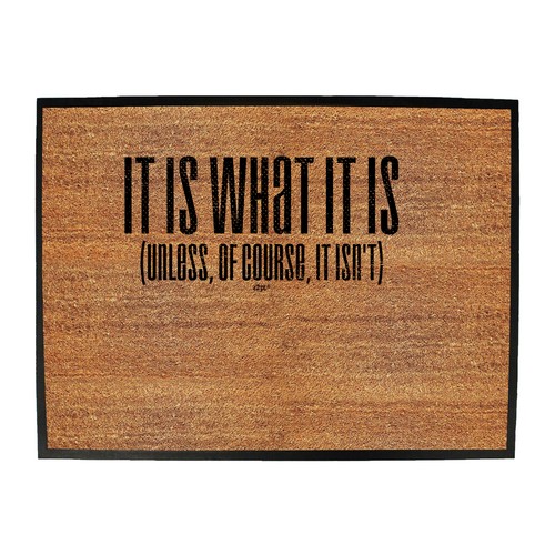 It Is What Unless Of Course Isnt Shed Bar Man Cave Novelty Door Mat ...