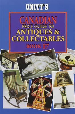 Unitt's Canadian Price Guide to Antiques and Collectables by Sutton ...