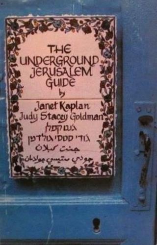 The Underground Jerusalem Guide [Paperback] Janet Kaplan and Judy ...