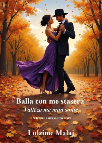 Libri Malaj Lulzime - Balla Con Me Stasera-Vallezo Me Mua Sonte 9791222782805 | eBay