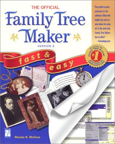 THE OFFICIAL FAMILY TREE MAKER VERSION 9 FAST & EASY (FAST By Rhonda R ...