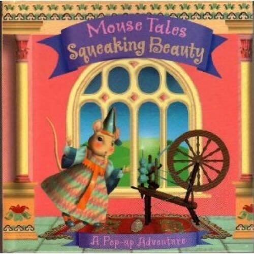 Mouse Tales Squeaking Beauty - A Pop-up Adventure - Hardcover - GOOD | eBay