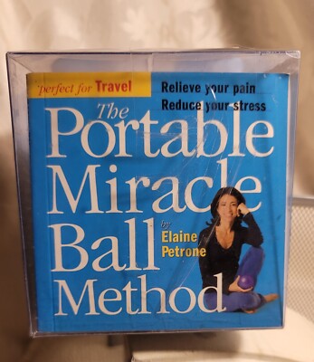 The Portable Miracle Ball Method: Relieve Your Pain, Reduce Your Stress ...