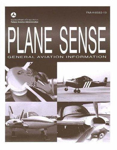 Plane Sense : General Aviation Information by Federal Aviation ...