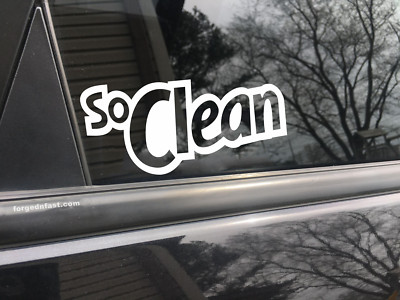 So Clean, car decal, bumper sticker, truck decal, funny car decal | eBay