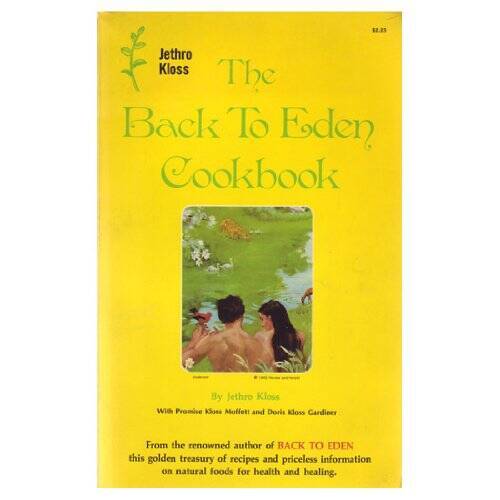 Back to Eden Cook Book - Paperback By Kloss, Jethro - GOOD ...