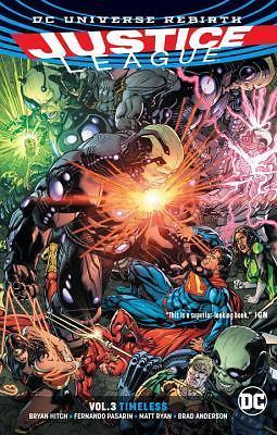 DC Universe Rebirth Justice League Vol 3 Timeless Bryan Hitch TPB FREE ...