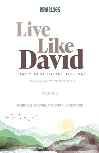 Rabbi Elie Mischel Shira Schechter Live Like David - Volume 2 (Poche ...