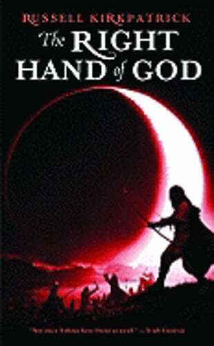 The Right Hand of God by Russell Kirkpatrick: Used 9780316003438 | eBay