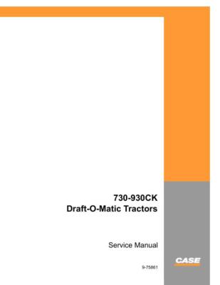 Case 730CK, 930CK Draft-O-Matic Tractor Service Manual Repair Shop Book ...