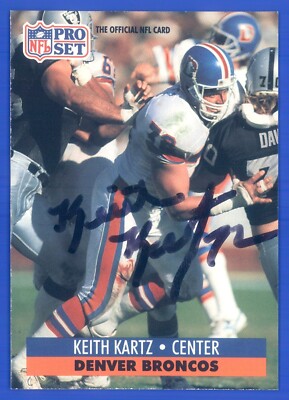 KEITH KARTZ - Signed/Autographed - 1991 Pro Set Card #491 - Broncos w ...
