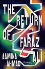 The Return of Faraz Ali: A Novel - Hardcover, by Ahmad Aamina - Very ...