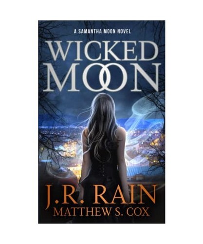 Wicked Moon: A Samantha Moon Novel (Vampire for Hire, Band 23), Rain, J ...