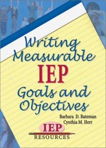 Writing Measurable IEP Goals and Objectives by Attainment Company (2003 ...