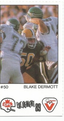 1989 VACHON CFL BLAKE DERMOTT EDMONTON ESKIMOS #127 (ALBERTA GOLDEN ...