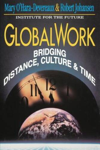 Globalwork: Bridging Distance, Culture, and Time (Jossey-Bass Management) - GOOD 9781555426026| eBay