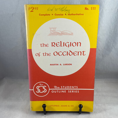 THE RELIGION of the OCCIDENT by MARTIN A. LARSON (1961) | eBay