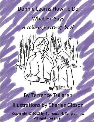 Donnie Learns How to Do What He Says : A Coloring Activity Book by ...