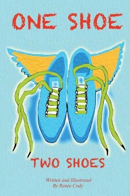 One Shoe Two Shoes by Ren?e Cody (English) Paperback Book | eBay