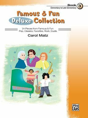 Famous & Fun Deluxe Collection, Bk 3 by Carol Matz: New | eBay