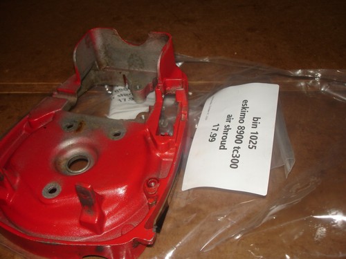 Eskimo Model 8900 tc300 air shroud ice auger part bin 1025 | eBay