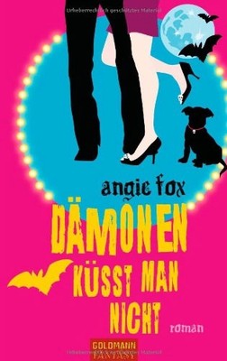 Angie Fox Dämonen küsst man nicht Taschenbuch Goldmann Fantasy Deutsch ...