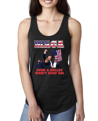 MAGA Even a Bullet Won't Stop Us Trump 2024 MAGAt Ladies Tank Top | eBay