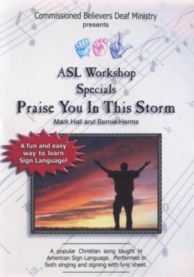 ASL Workshop Specials: Praise You In This Storm DVD VIDEO sign language ...