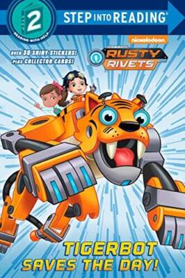Tigerbot Saves the Day! (Rusty Rivets) (Step into Reading) - Paperback ...