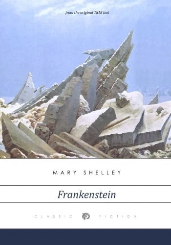 Mary Shelley Frankenstein Original 1818 Text