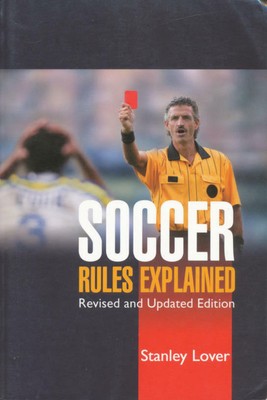 Soccer Rules Explained, Revised and Updated 9781592286201 | eBay