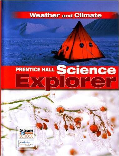 SCIENCE EXPLORER WEATHER AND CLIMATE STUDENT EDITION 2007C - Hardcover ...