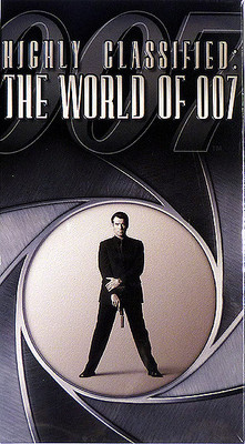 HIGHLY CLASSIFIED: THE WORLD OF 007 JAMES BOND VHS VIDEO DESMOND ...