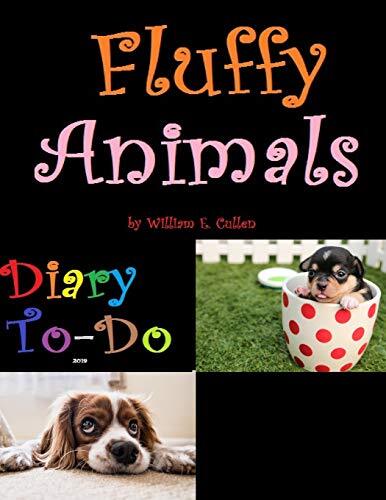 Fluffy Animals: Diary To-Do 2019, Cullen New 9781790170821 Fast Free ...